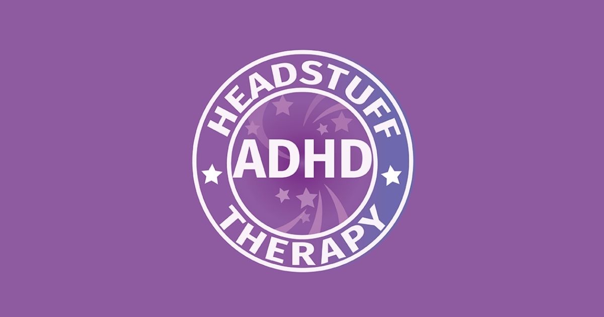 ADHD Therapies We Offer - Headstuff ADHD Therapy